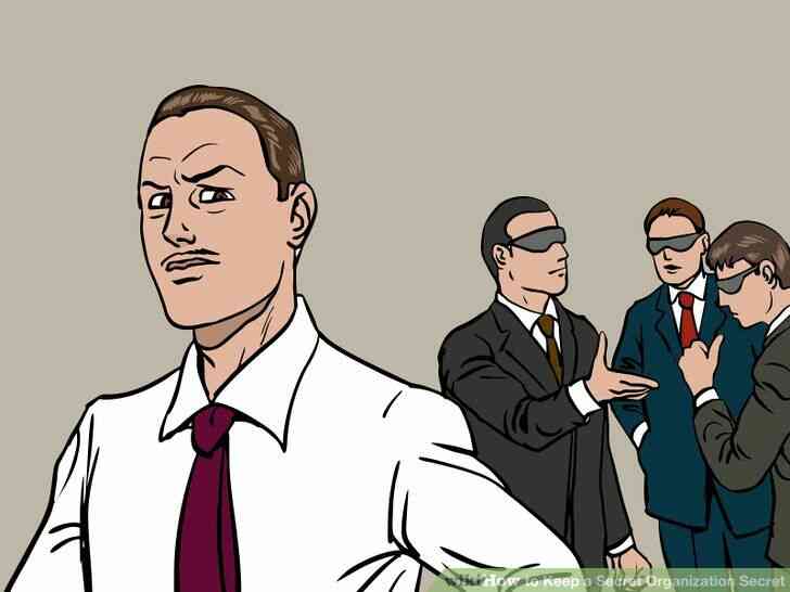 Cómo Mantener una Organización Secreta Secreta