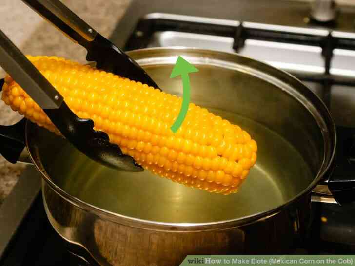 Cómo Hacer Elote (Maíz Mexicano en la Mazorca)